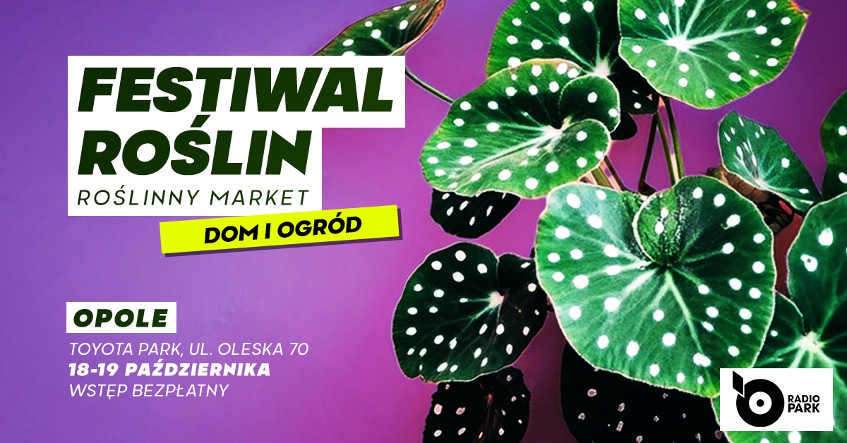Festiwal Roslin w Toyota Park | Miasto Opole